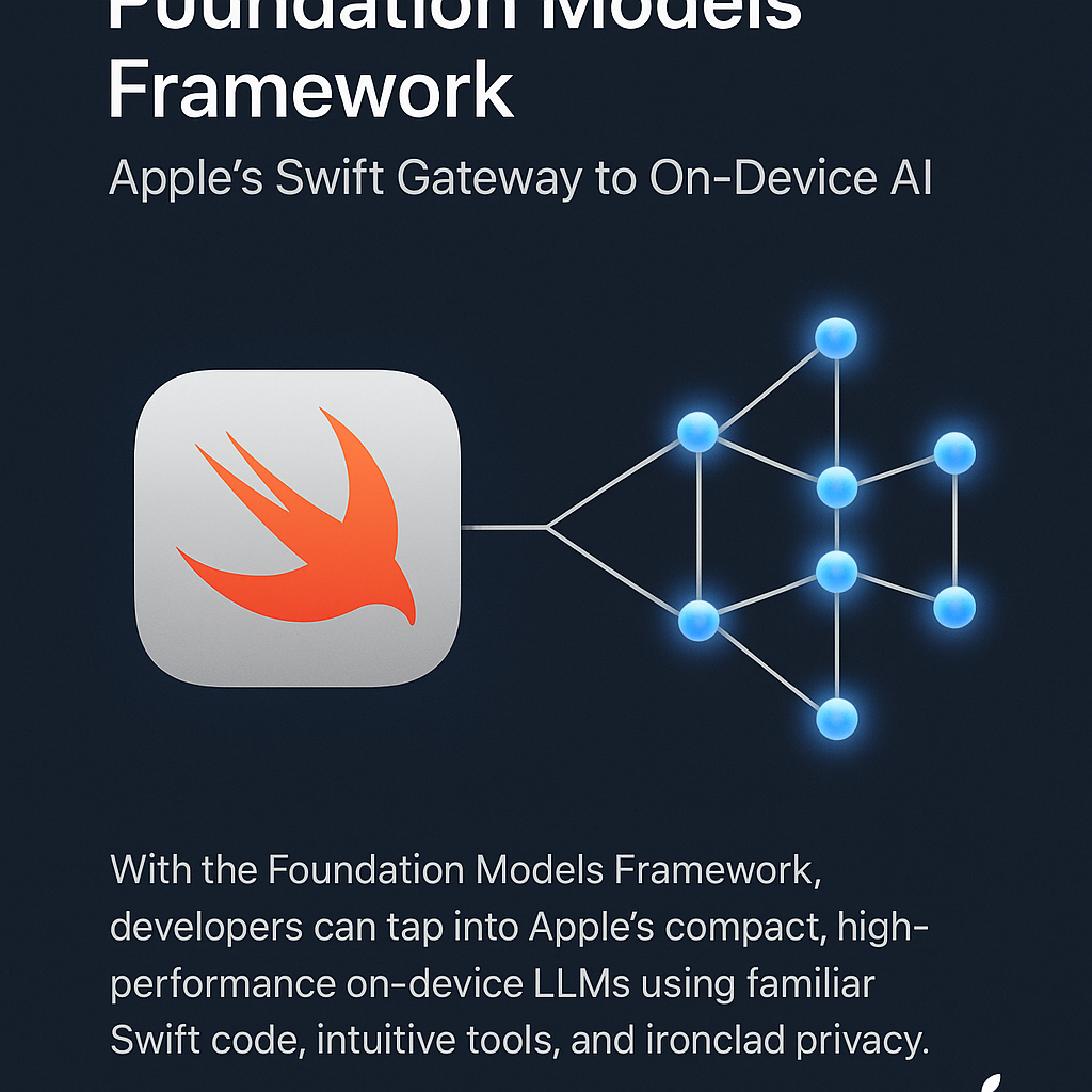 Foundation Models Framework — Apple’s Swift Gateway to On-Device AI | Hushh